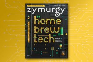 July/August 2024 Zymurgy Magazine Now Available - Brew Insight